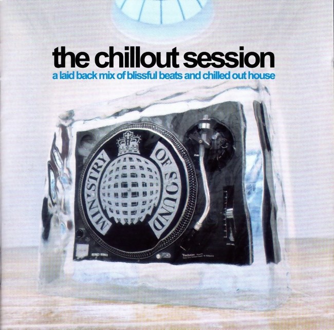 The Chillout Session (Ministry Of Sound UK / RTD)