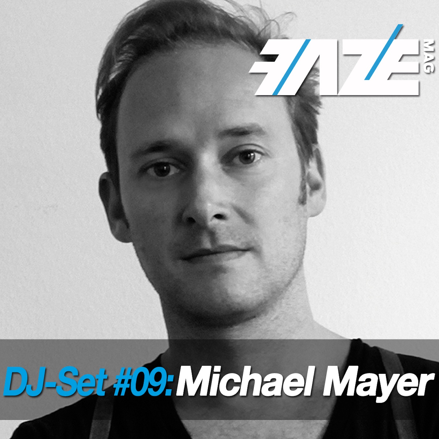 FAZEmag DJ-Set #09: Michael Mayer – exklusiv bei iTunes