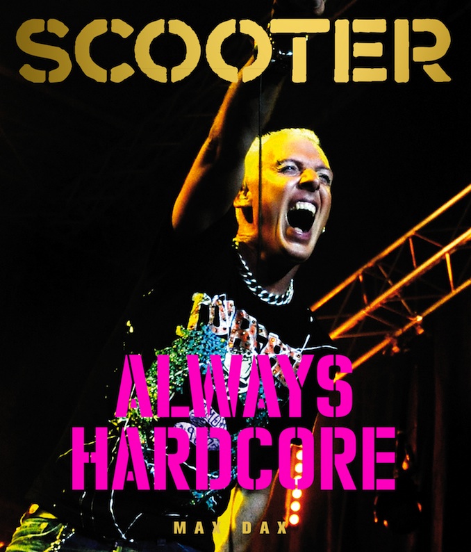 20 Jahre Scooter – ein Buch zum Jubiläum: "Always Hardcore"