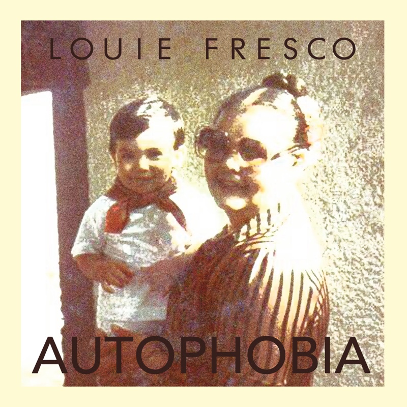 Louie Fresco – Autophobia (No. 19 Music) Louie Fresco – Autophobia (No. 19 Music)