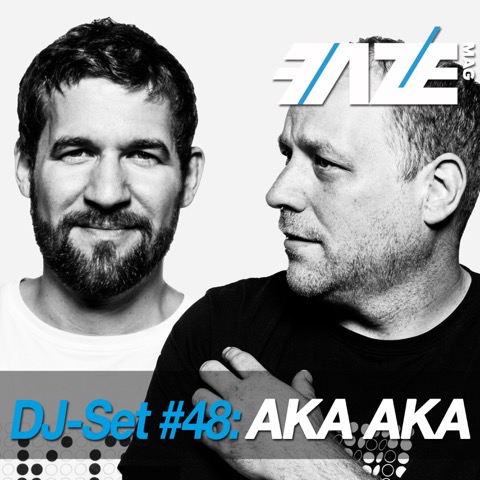 FAZEmag DJ-Set #48: AKA AKA – exklusiv bei iTunes