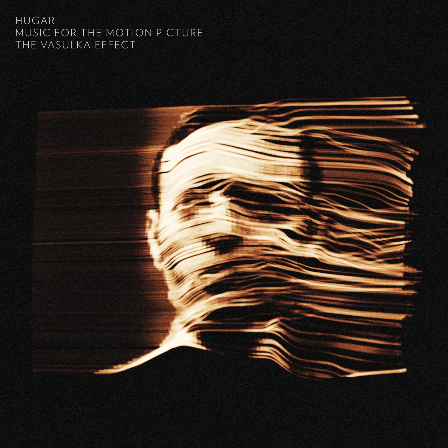 Hugar - The Vasulka Effect: Music for the Motion Picture (Sony Masterworks)