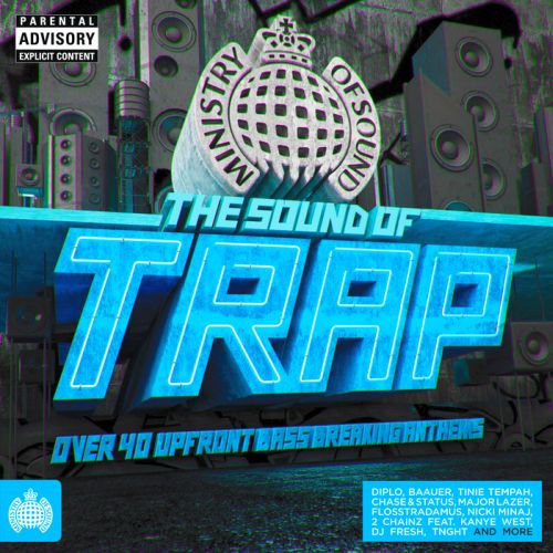 The Sound Of Trap (Ministry Of Sound)