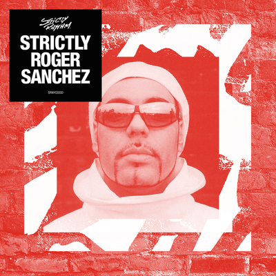 Strictly Rhythm präsentiert: "Strictly Roger Sanchez"
