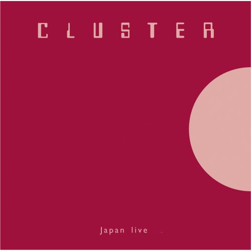 Cluster – USA Live & Japan Live (Bureau)