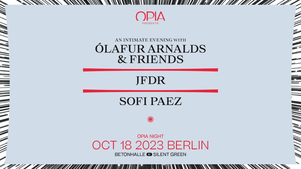 Ólafur Arnalds präsentiert "OPIA" live in Berlin