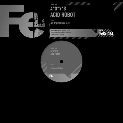 A*S*Y*S – Acid Robot (Fe Chrome)
